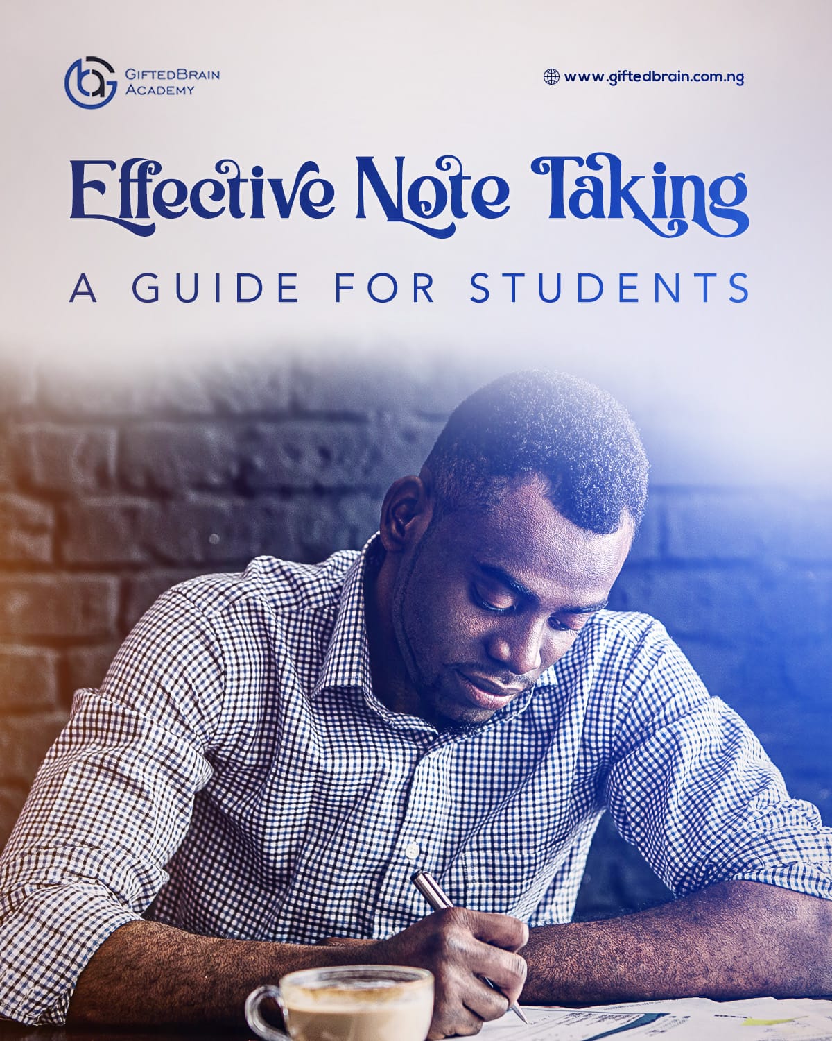 EFFECTIVE NOTE-TAKING: A GUIDE FOR STUDENTS - GBA