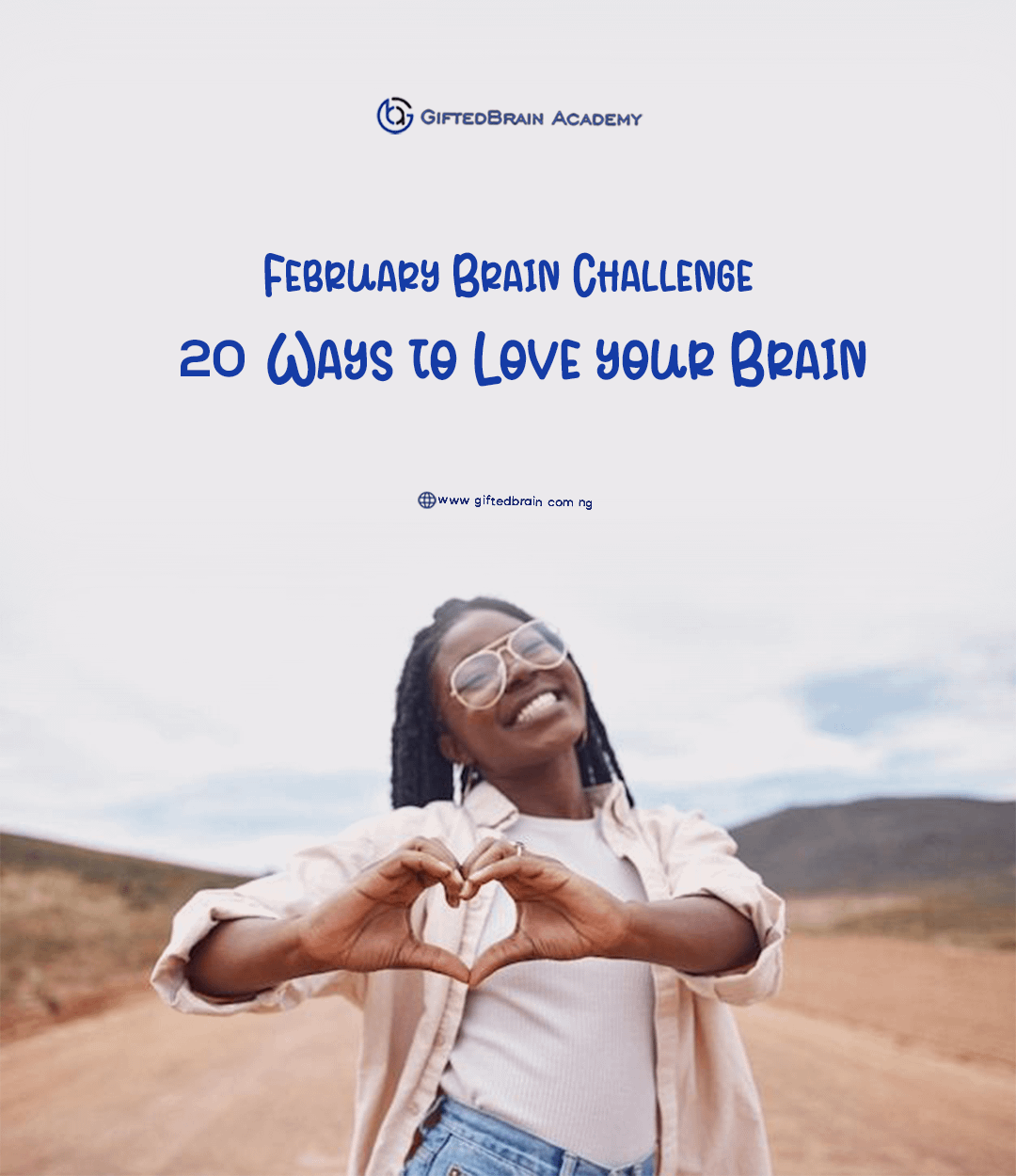 February Brain Challenge: 20 Ways to Love Your Brain - GBA