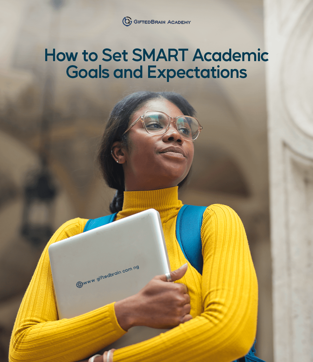How to set SMART Academic Goals and Expectations - GBA